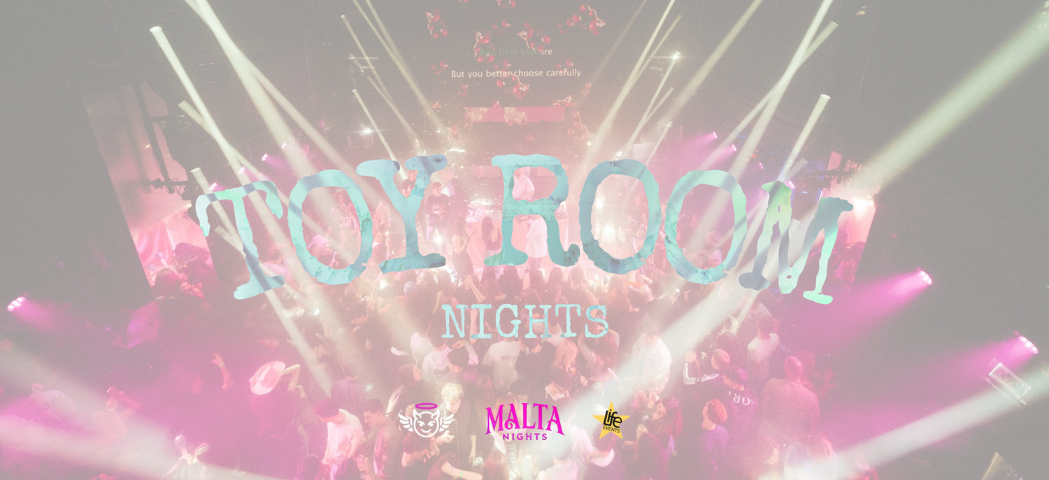 Toy Room – Best Nights & Tickets (2026) – MALTA NIGHTS